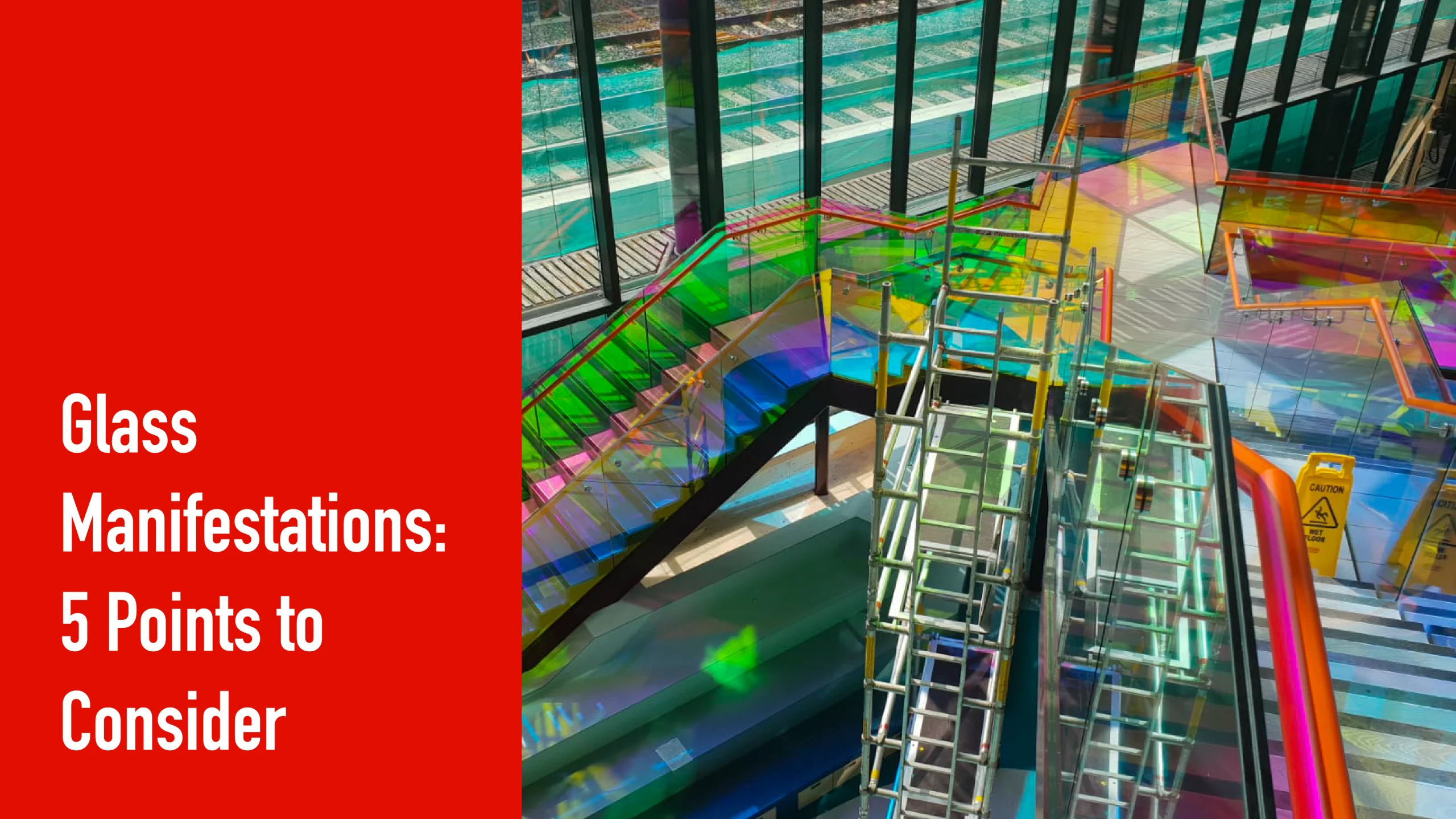 Glass Manifestations: 5 Points To Consider | Vision Branding